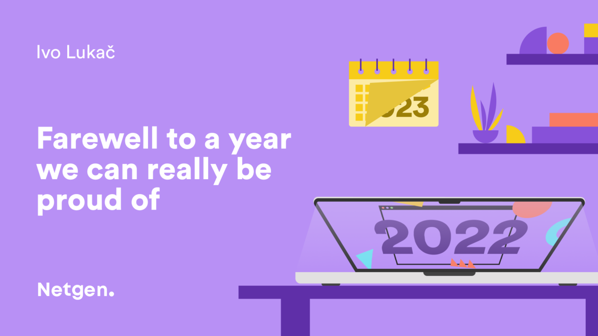 Farewell to a Year We Can Really Be Proud Of - Netgen