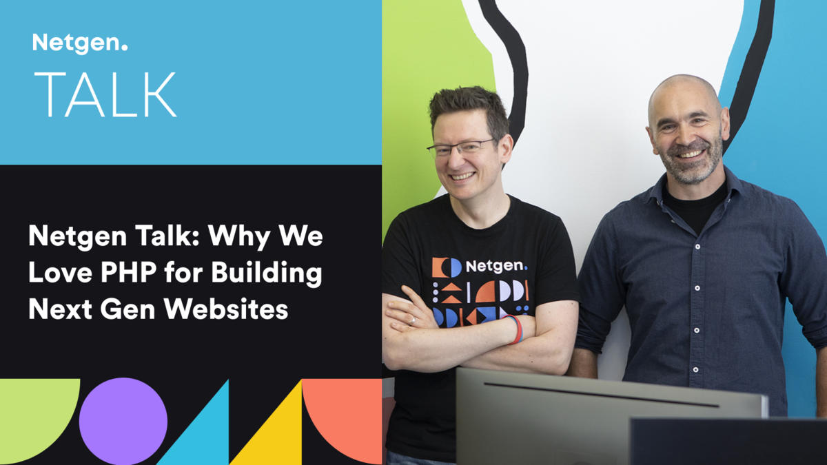 Netgen Talk: Why We Love PHP for Building Next Gen Websites - Netgen Netgen Talk: Why We Love PHP for Building Next Gen Websites - Netgen
